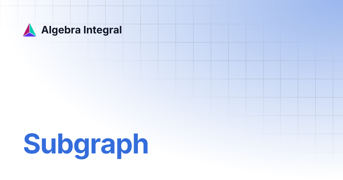 Subgraph | Algebra Integral