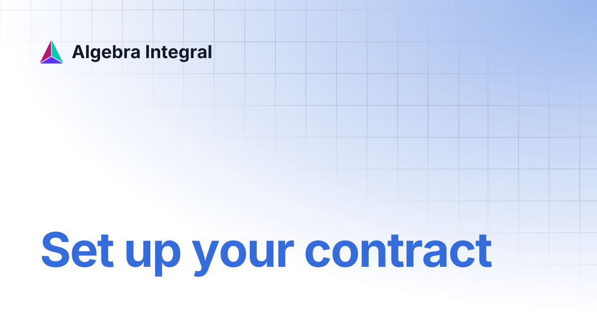 Set up your contract | Algebra Integral
