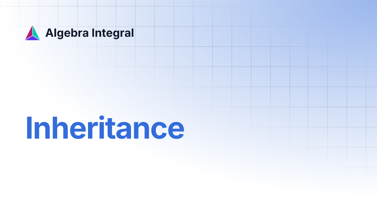 Inheritance constructor | Algebra Integral