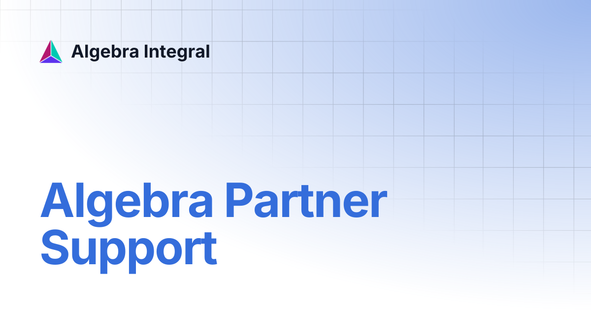 Algebra Partner Support | Algebra Integral